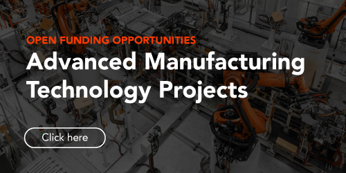 Funding Programs: Advanced Manufacturing Technology Projects 2025